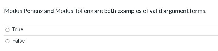 Solved Modus Ponens and Modus Tollens are both examples of | Chegg.com