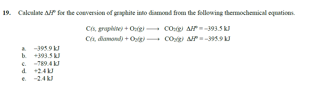 Solved 19. Calculate AH° for the conversion of graphite into | Chegg.com