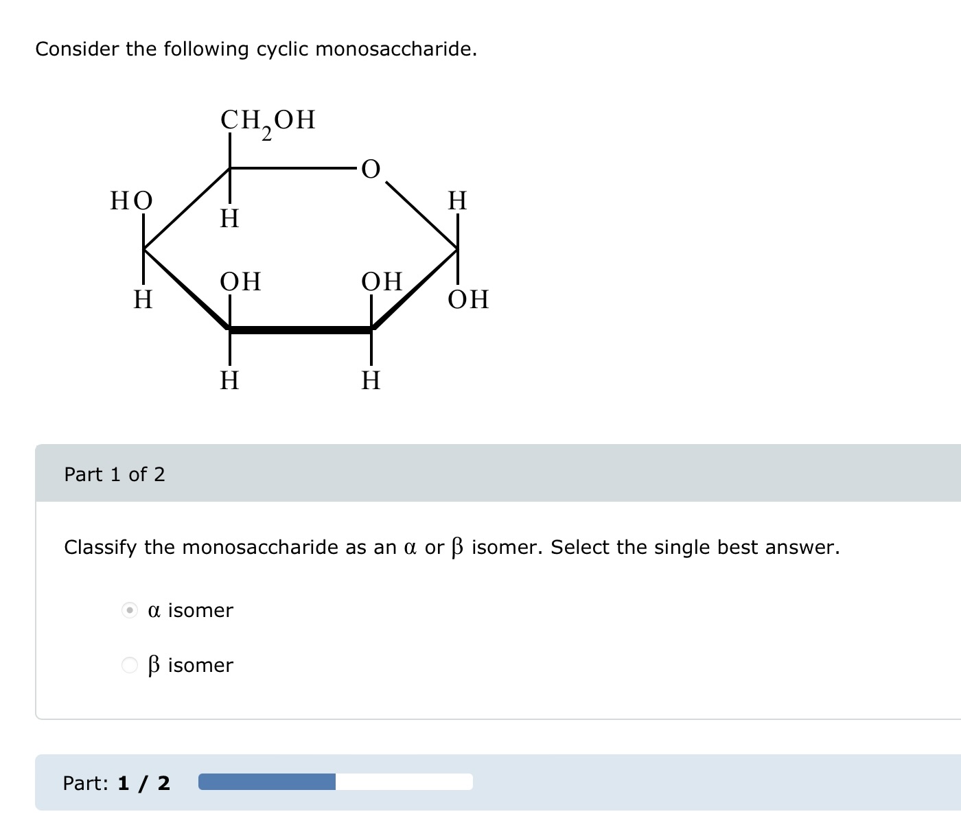 Solved Consider the following cyclic monosaccharide. Part 1 | Chegg.com