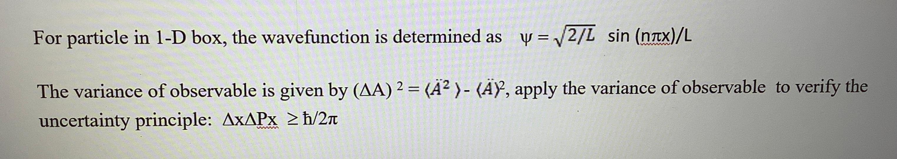 Solved For particle in 1-D box, the wavefunction is | Chegg.com