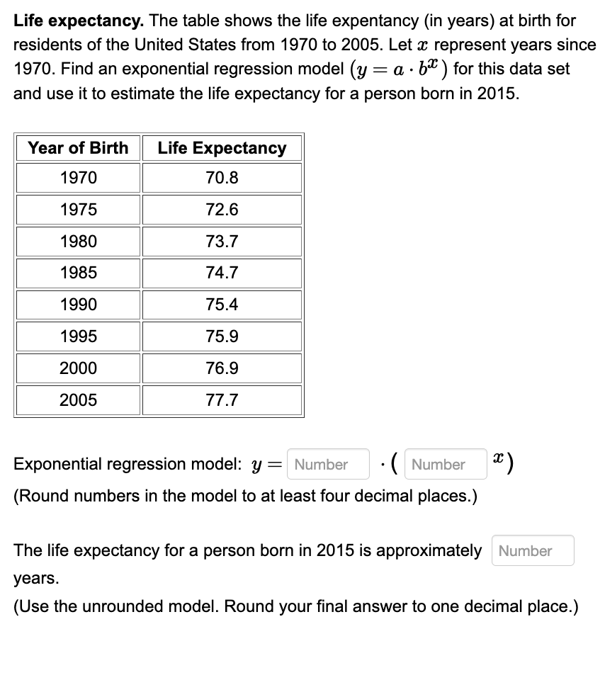 Solved Life expectancy. The table shows the life expentancy | Chegg.com