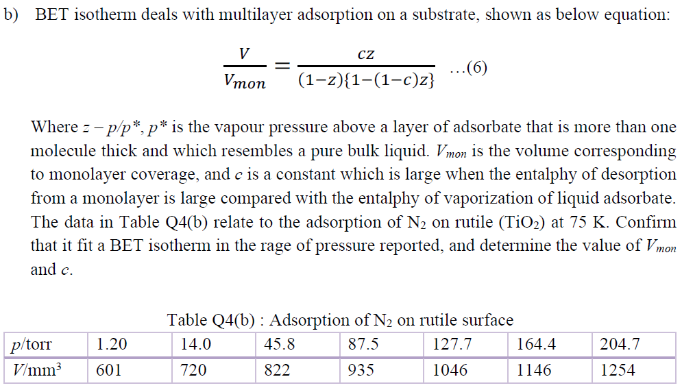 b) BET isotherm deals with multilayer adsorption on a | Chegg.com