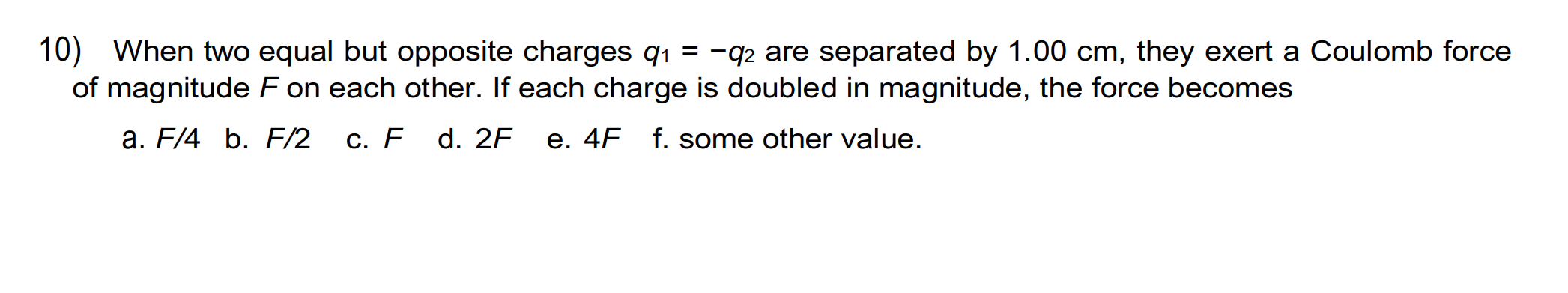 Solved When two equal but opposite charges q1=-q2 ﻿are | Chegg.com