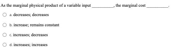 Solved As the marginal physical product of a variable input | Chegg.com