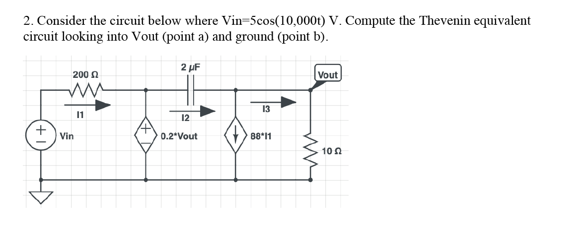 Solved 2. Consider the circuit below where Vin=5cos(10,000t) | Chegg.com