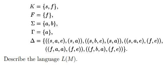 Solved Consider the pushdown automaton M = {K, S,T, A, s, | Chegg.com