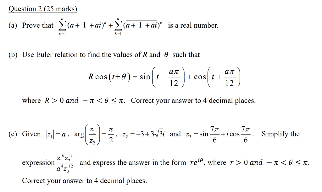 Solved (a) Prove that ∑k=1n(a+1+ai)k+∑k=1n(a+1+ai)k is a | Chegg.com