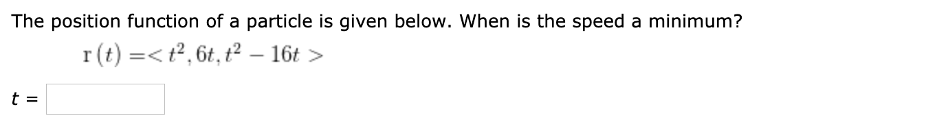 Solved The position function of a particle is given below. | Chegg.com