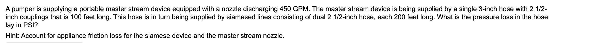 Solved A pumper is supplying a portable master stream device | Chegg.com