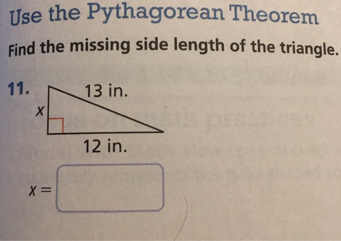 Solved the Pythagorean Theorem Use Find the missing side | Chegg.com