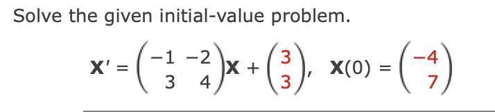 Solved Solve the given initial-value problem. | Chegg.com