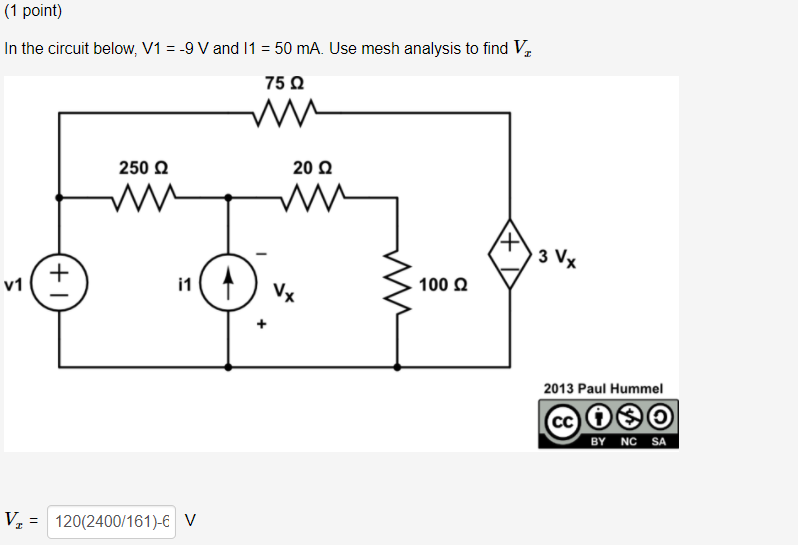 Solved (1 point) In the circuit below, V1 = -9 V and 11 = 50 | Chegg.com
