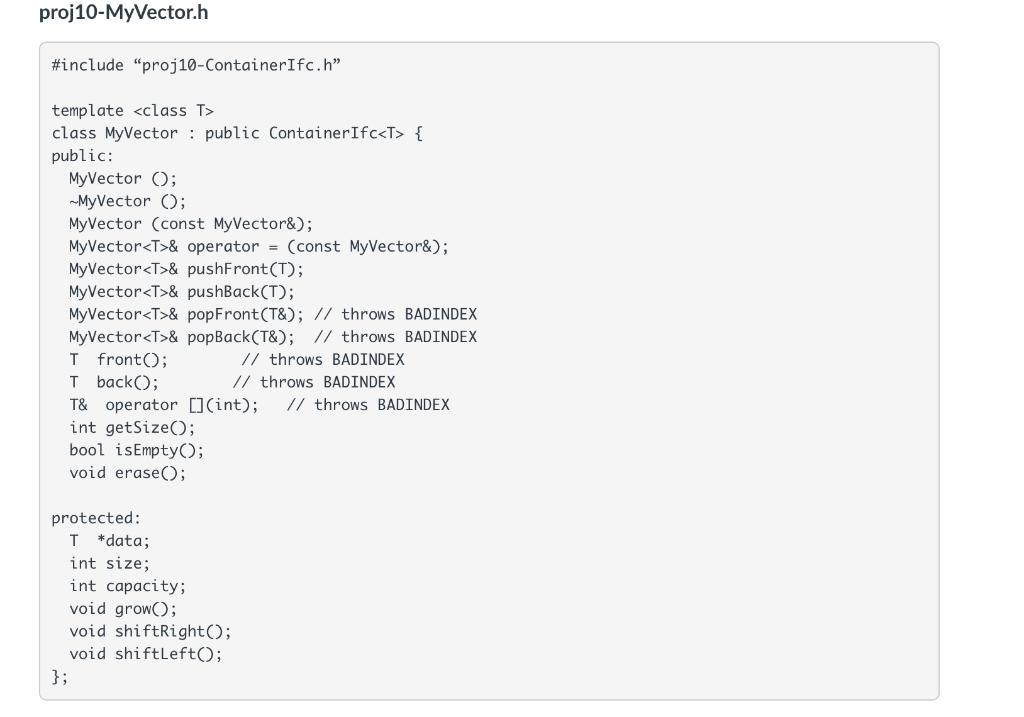 Solved proj10-MyVector.h #include "proj10-ContainerIfc.h" | Chegg.com