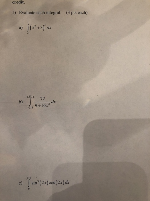 Solved credit. 1) Evaluate each integral. (3 pts each) -1 | Chegg.com