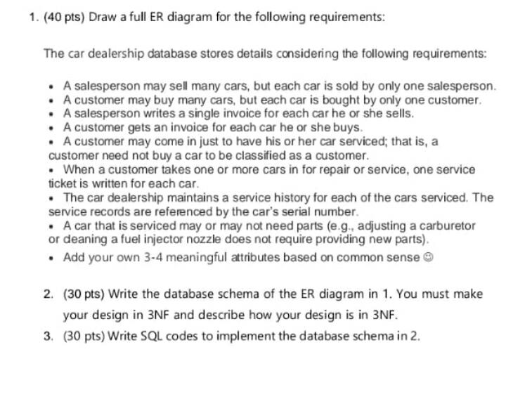 Solved 1. (40 pts) Draw a full ER diagram for the following | Chegg.com