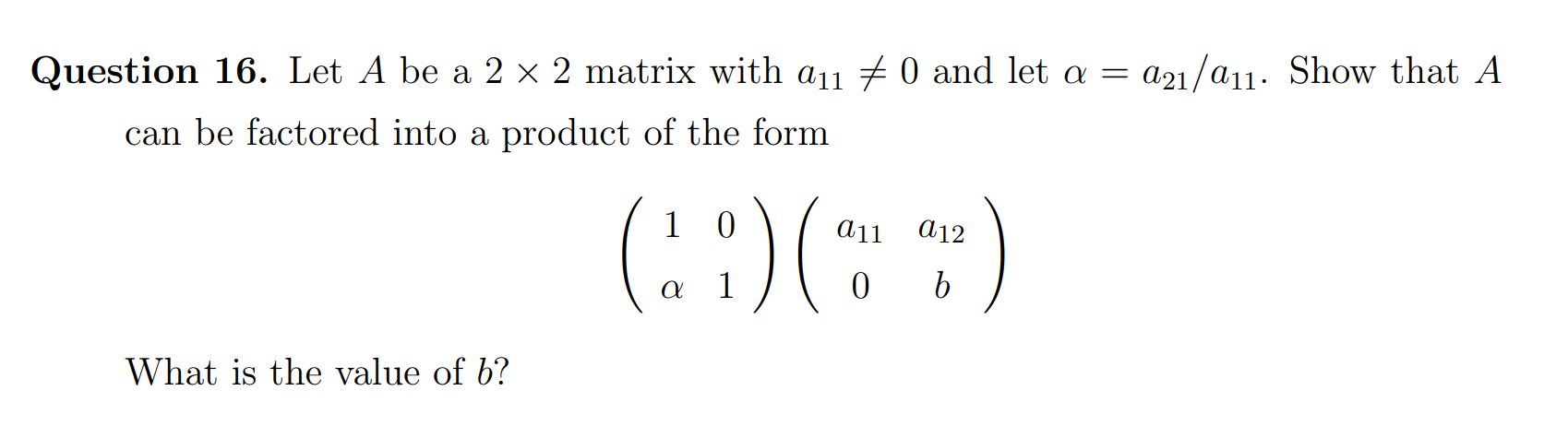 Solved Question 16. Let A be a 2×2 matrix with a11 =0 and | Chegg.com