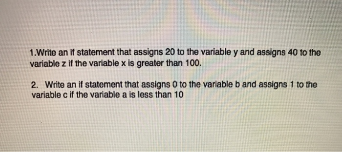 Solved 1 Write An If Statement That Assigns 20 To The