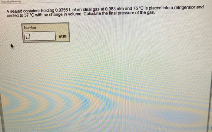 Solved A sealed container holding 0.0255 L of an ideal gas | Chegg.com