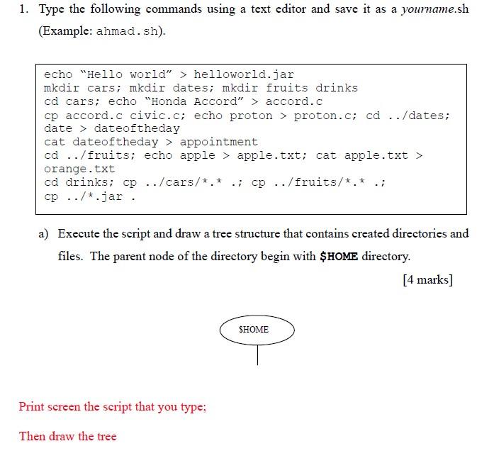 Solved 1. Type the following commands using a text editor | Chegg.com