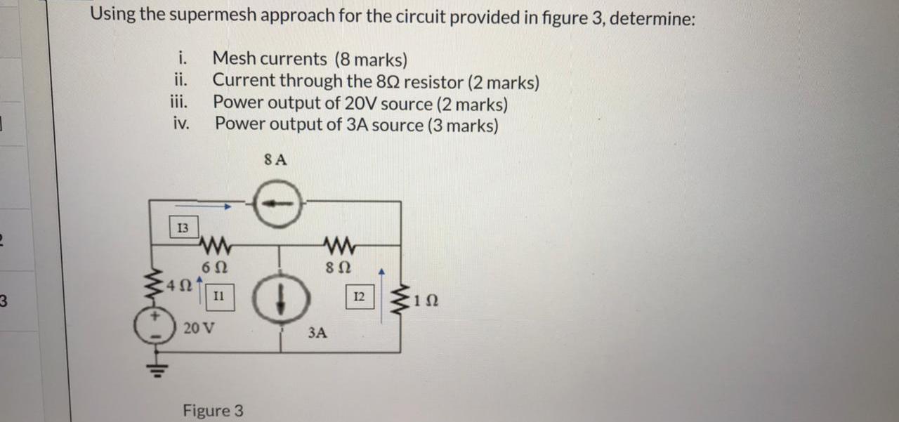 Solved Using the supermesh approach for the circuit provided | Chegg.com