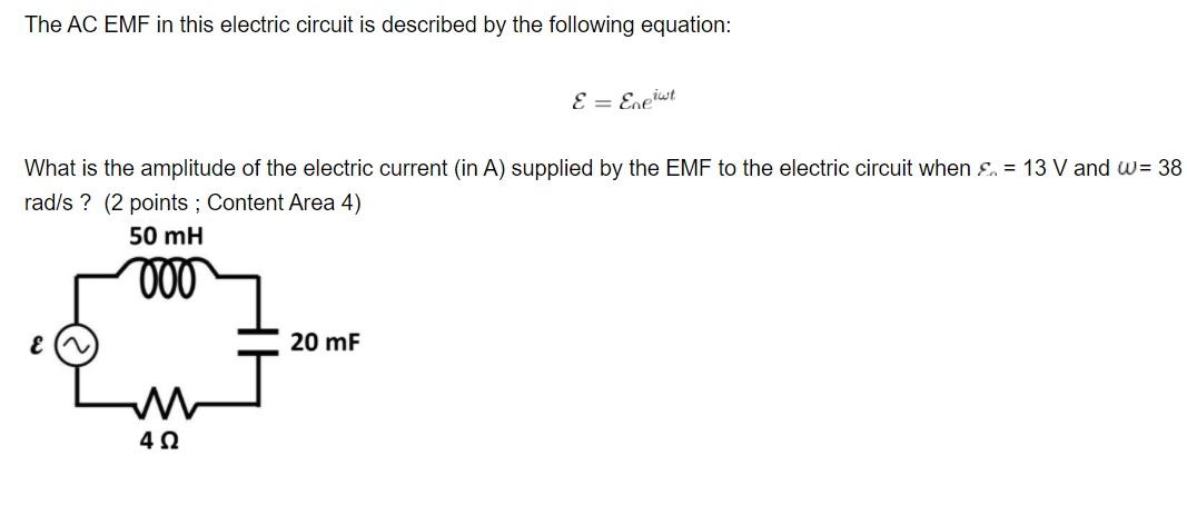 Solved The AC EMF in this electric circuit is described by | Chegg.com