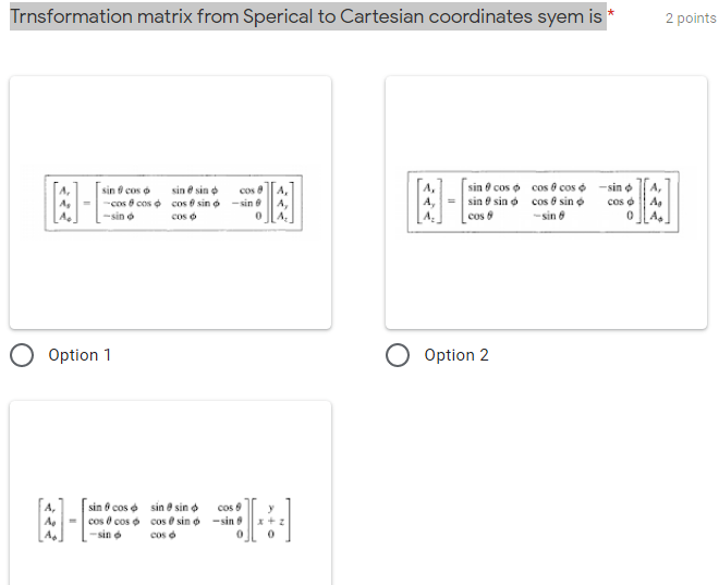 Solved Trnsformation matrix from Sperical to Cartesian | Chegg.com