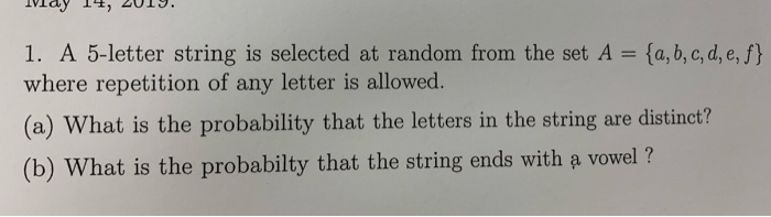 Solved A 5-letter string is selected at random from the set | Chegg.com