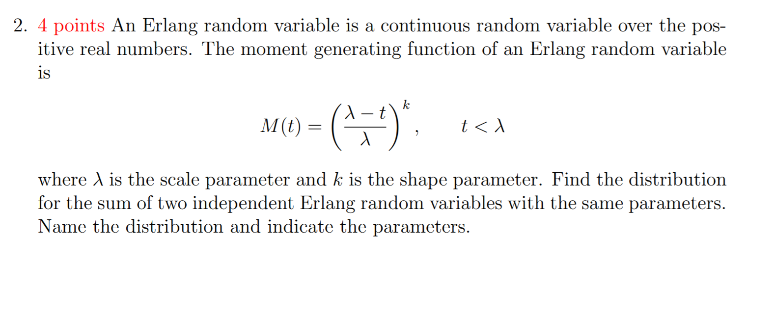 Solved 2. 4 points An Erlang random variable is a continuous | Chegg.com