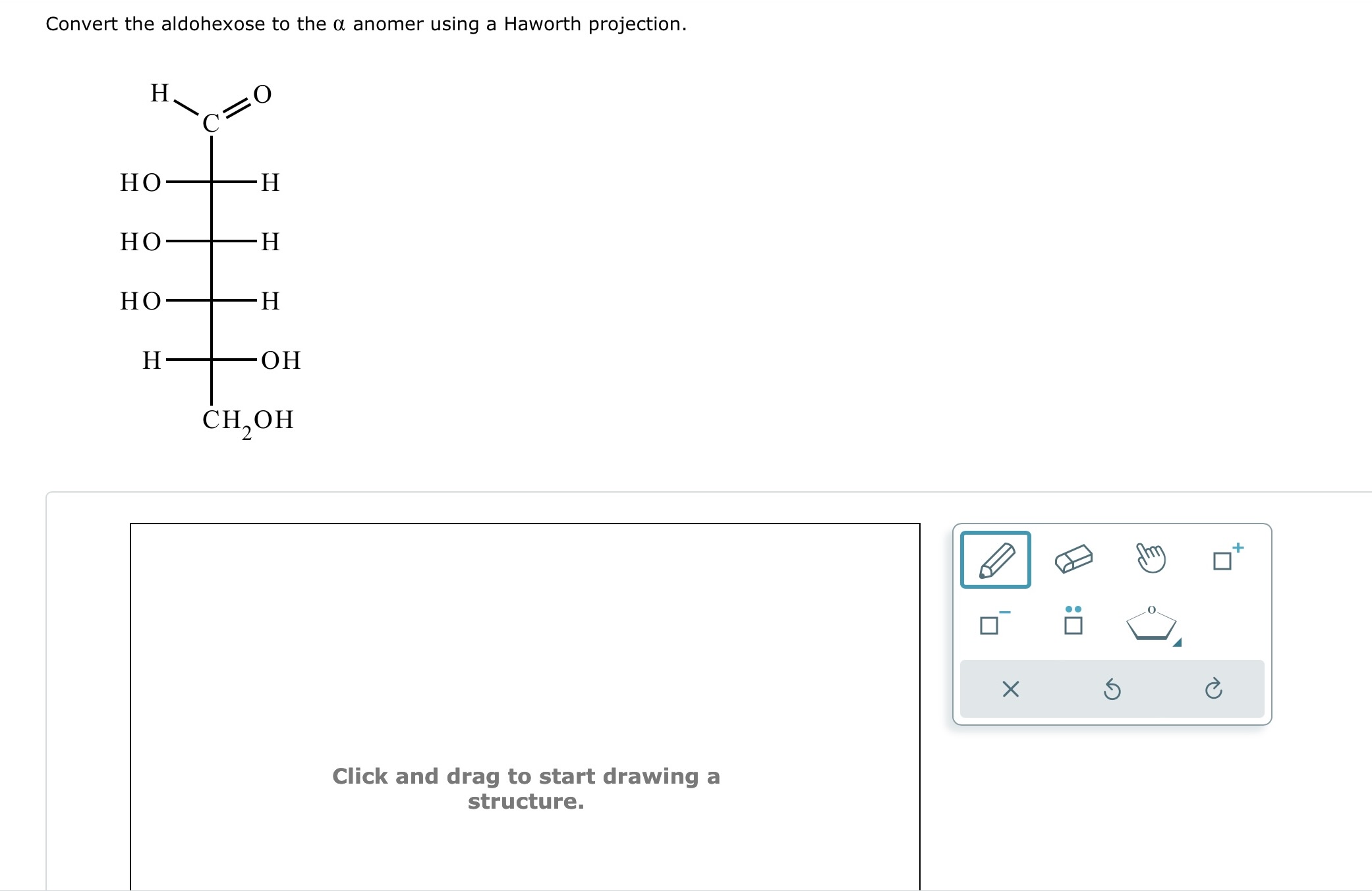 Solved Convert the aldohexose to the α anomer using a | Chegg.com