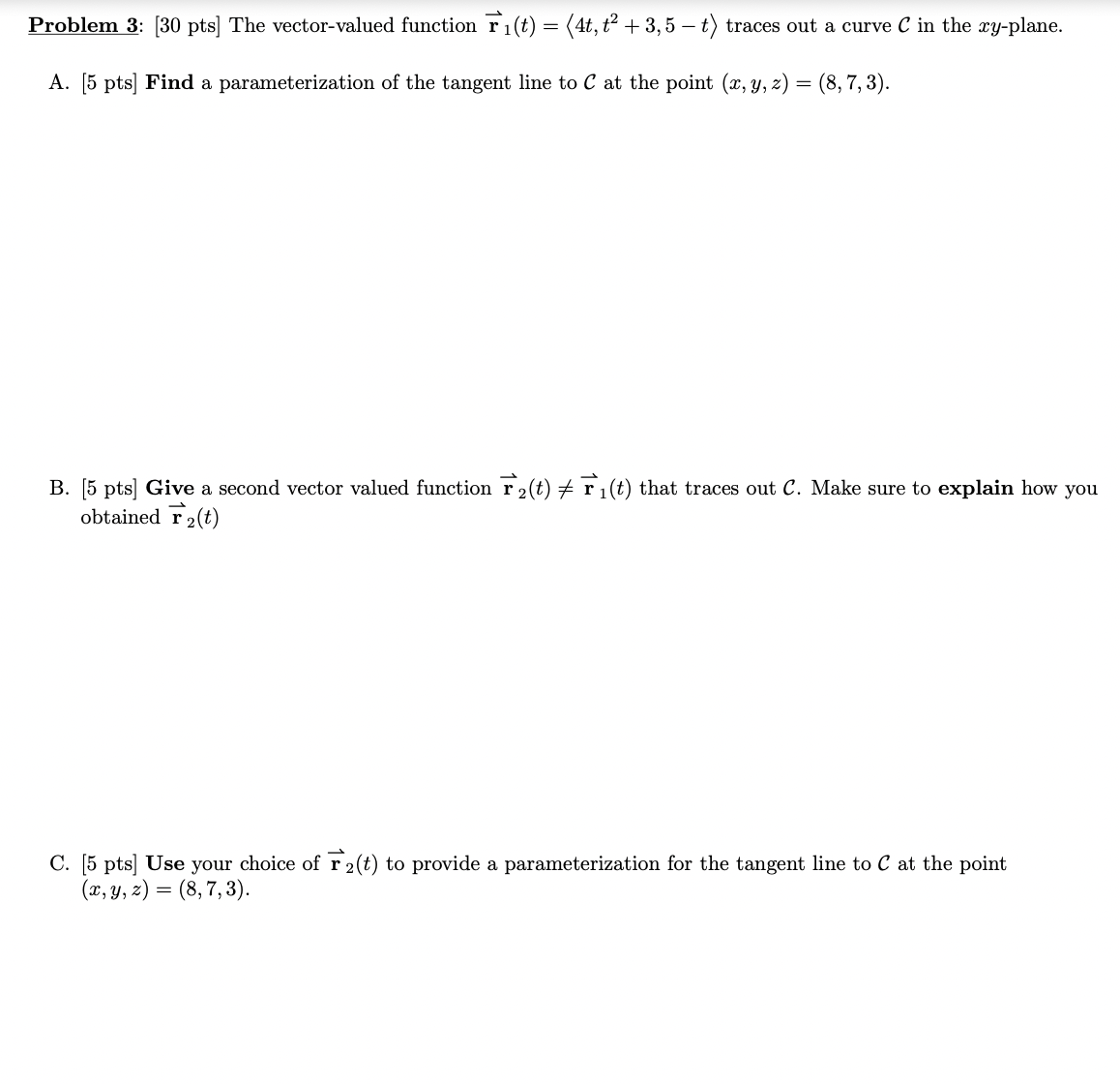 Solved Problem 3: [30 pts] The vector-valued function | Chegg.com
