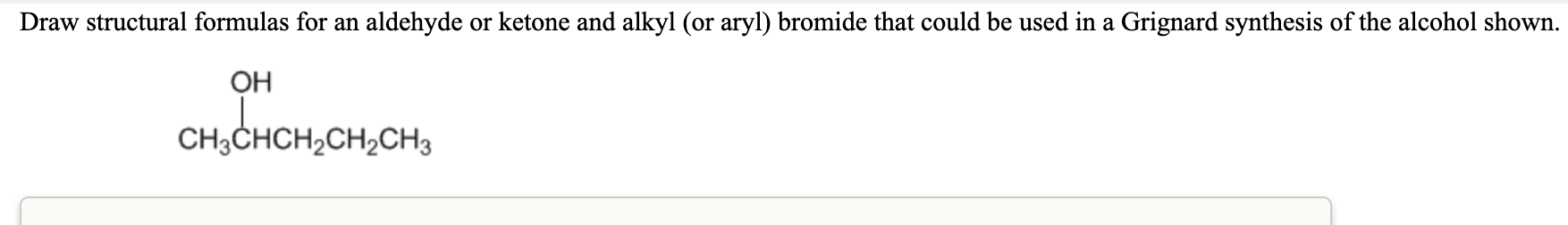 Solved Draw structural formulas for an aldehyde or ketone | Chegg.com
