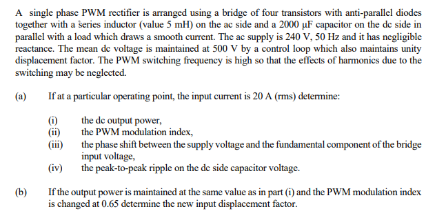Solved A Single Phase Pwm Rectifier Is Arranged Using A