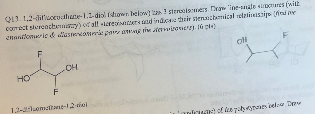 Solved Q13. 1,2-difluoroethane-1,2-diol (shown below) ﻿has 3 | Chegg.com