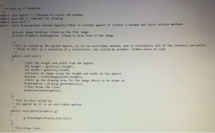 Solved Written by JJ Shepherd import java applet. //Needed | Chegg.com