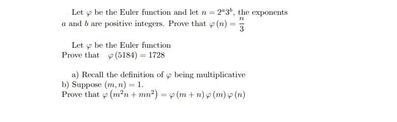 Solved Let φ be the Euler function and let n=2a3b, the | Chegg.com