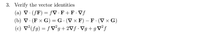 Solved 3. Verify the vector identities | Chegg.com