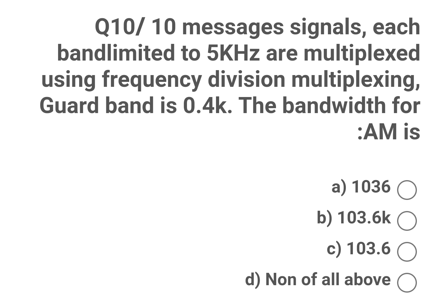 Solved Q10/ 10 messages signals, each bandlimited to 5KHz | Chegg.com
