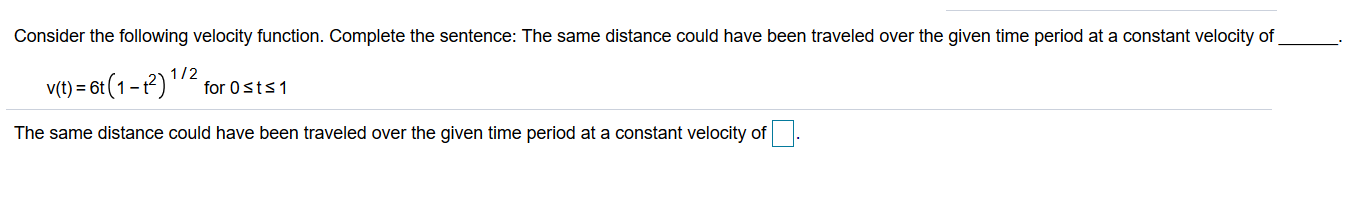Solved Consider the following velocity function. Complete | Chegg.com