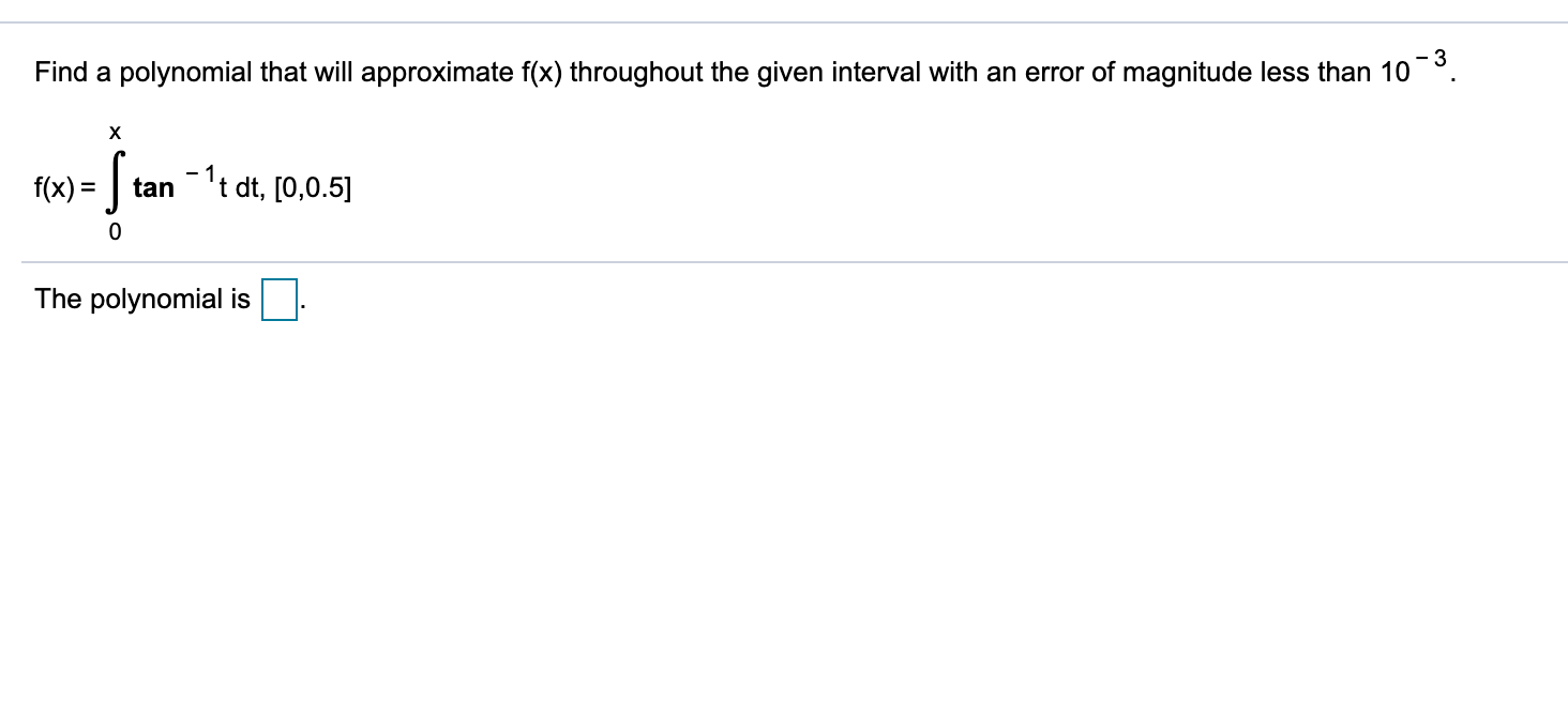 Solved - 3 Find a polynomial that will approximate f(x) | Chegg.com