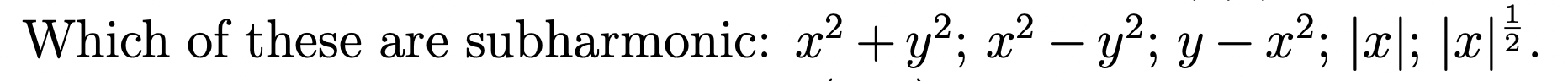 Which of these are subharmonic: | Chegg.com