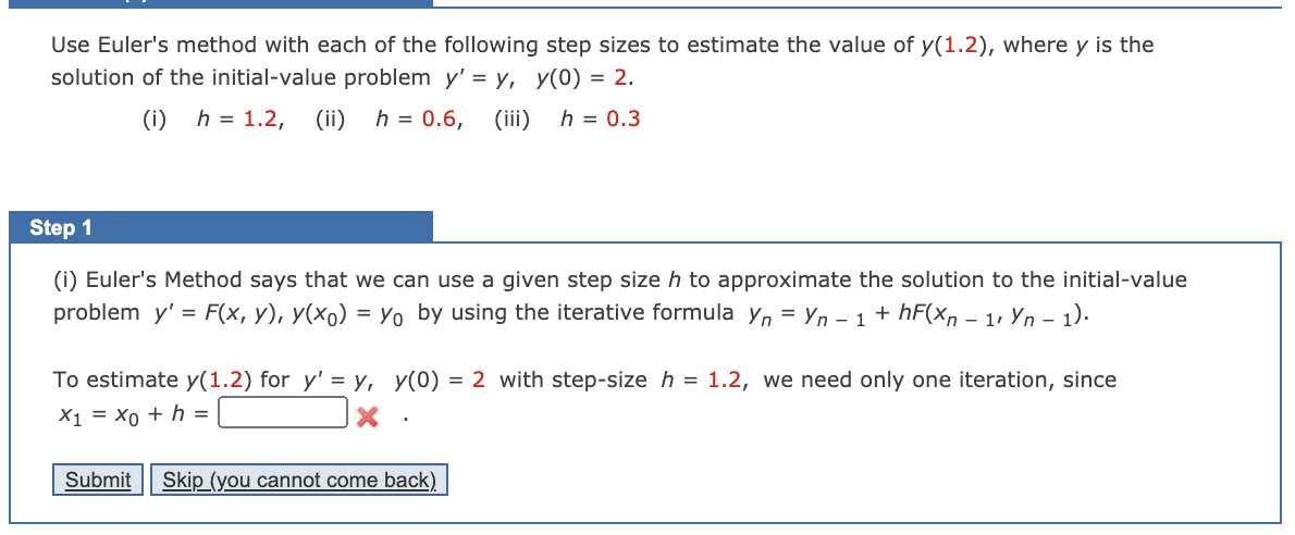 Solved Use Euler's method with each of the following step | Chegg.com