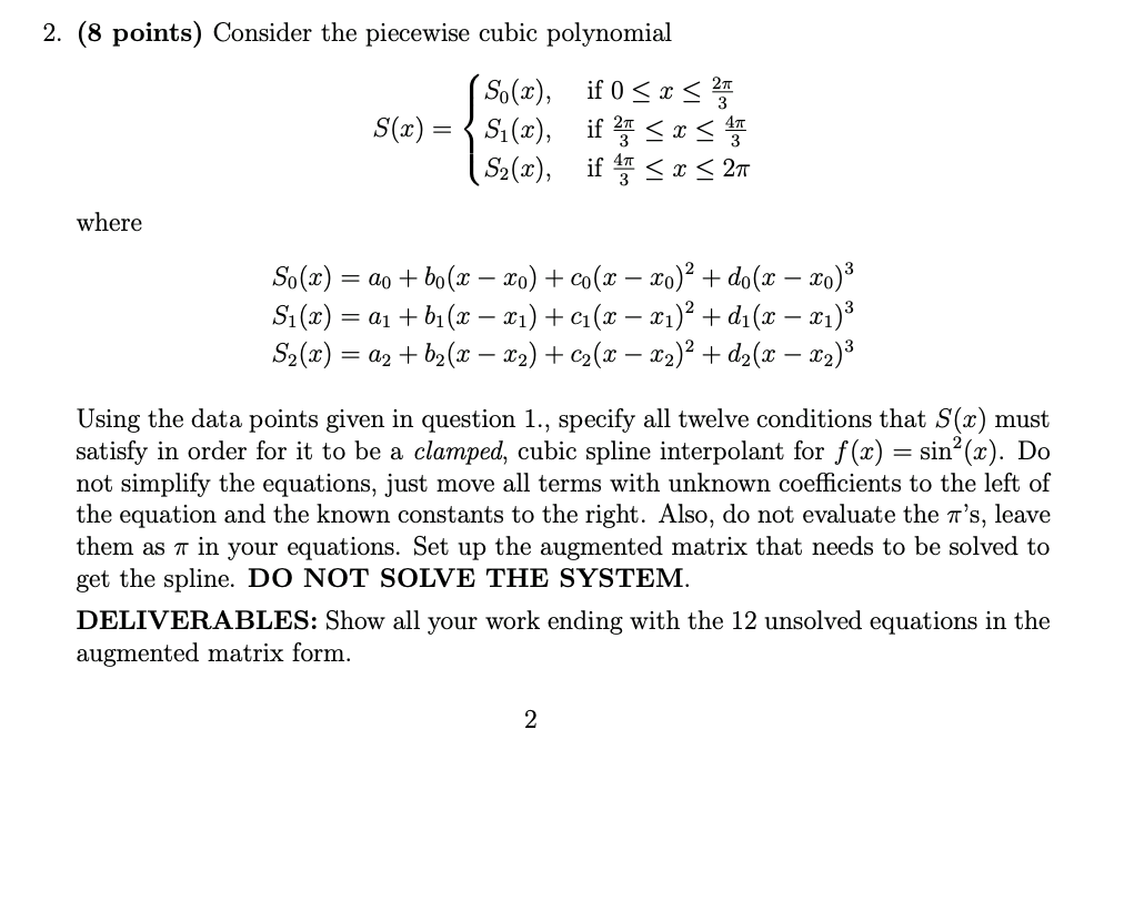 Solved 2. (8 points) Consider the piecewise cubic polynomial | Chegg.com