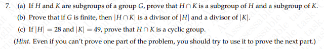 Solved 7. (a) If H and K are subgroups of a group G, prove | Chegg.com