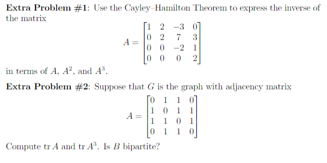 Solved Extra Problem #1: Use the Cayley-Hamilton Theorem to | Chegg.com