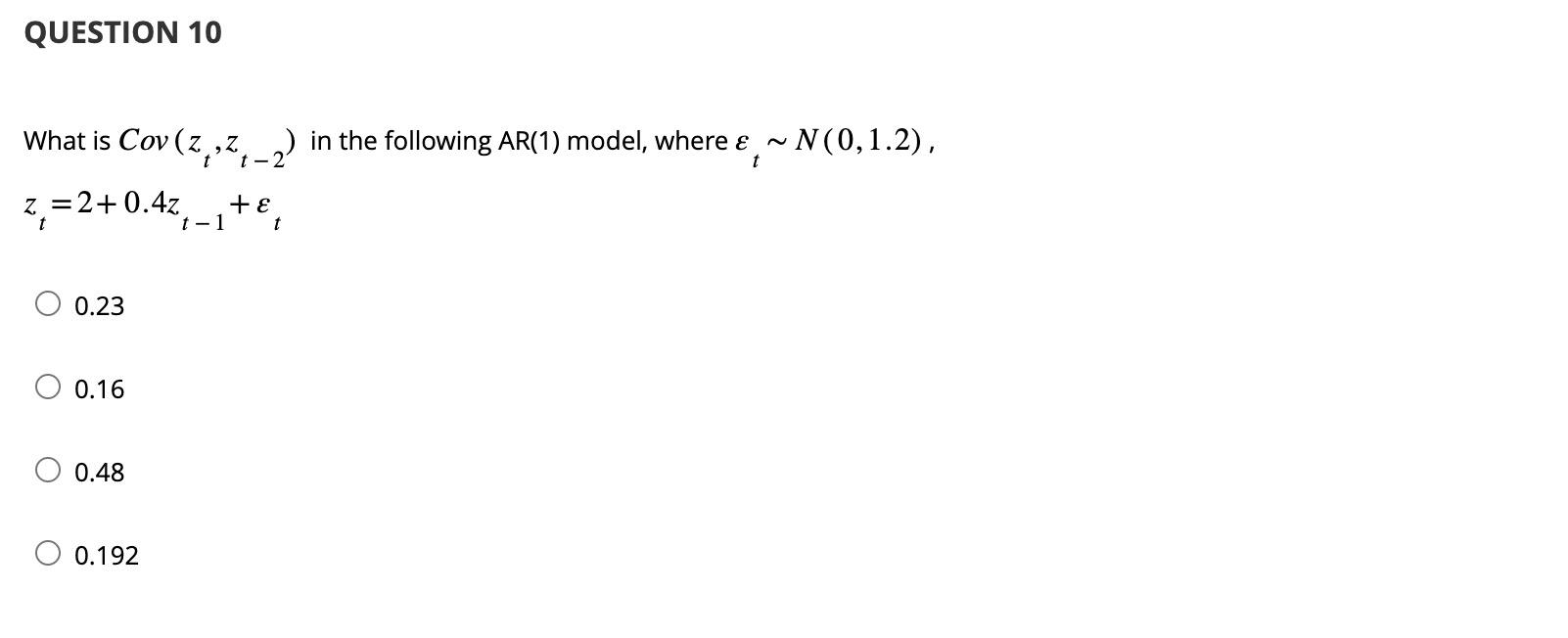 Solved What is Cov(zt,zt−2) in the following AR(1) model, | Chegg.com