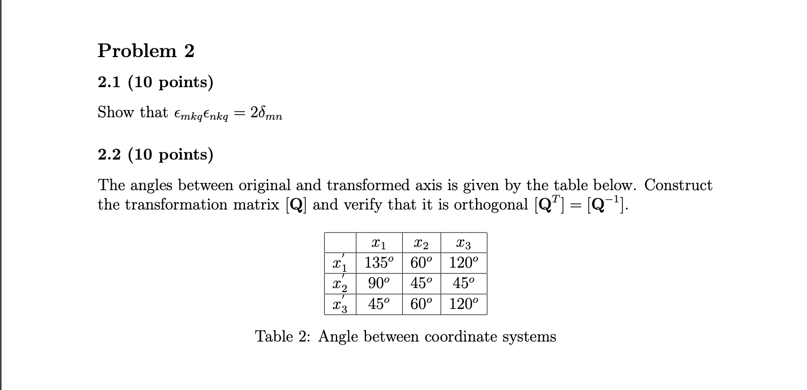 Solved 2.1 (10 points) Show that ϵmkqϵnkq=2δmn 2.2(10 points | Chegg.com Solved 2.1 (10 points) Show that ϵmkqϵnkq=2δmn 2.2(10 points | Chegg.com