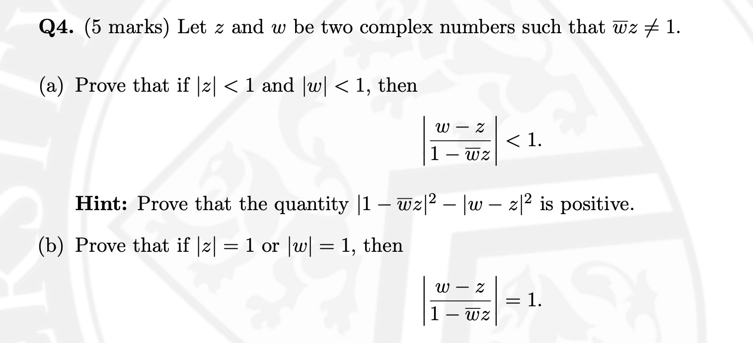 Solved Q4. (5 ﻿marks) ﻿Let z ﻿and w ﻿be two complex numbers | Chegg.com