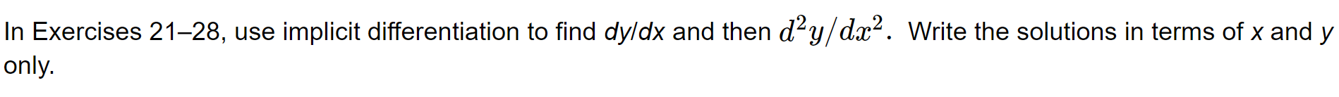 Solved In Exercises 21-28, use implicit differentiation to | Chegg.com