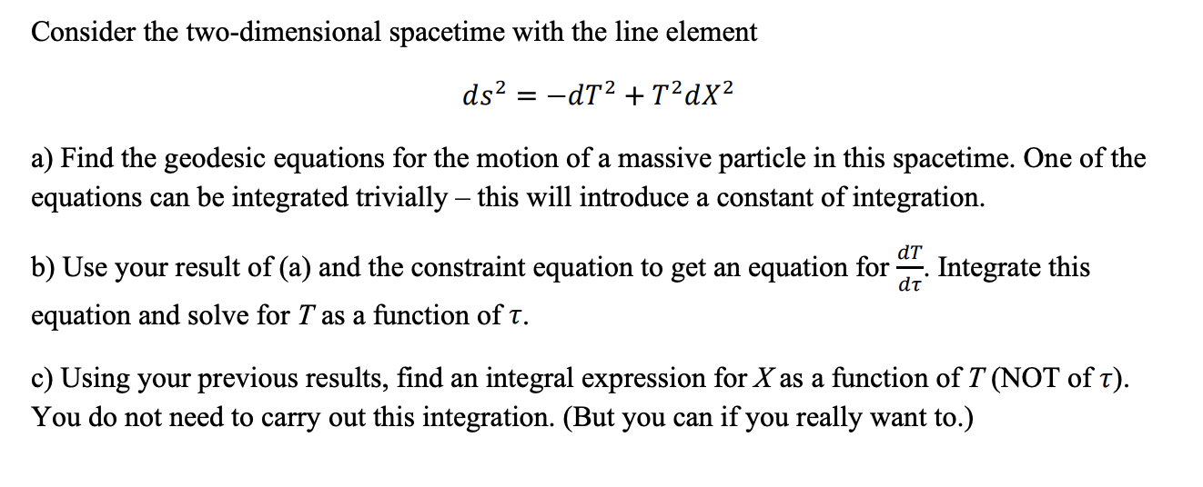 Solved Consider the two-dimensional spacetime with the line | Chegg.com