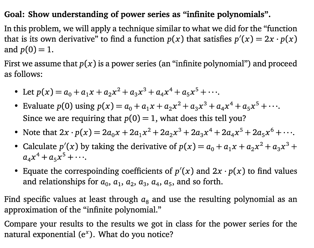 Solved Goal: Show understanding of power series as “infinite | Chegg.com